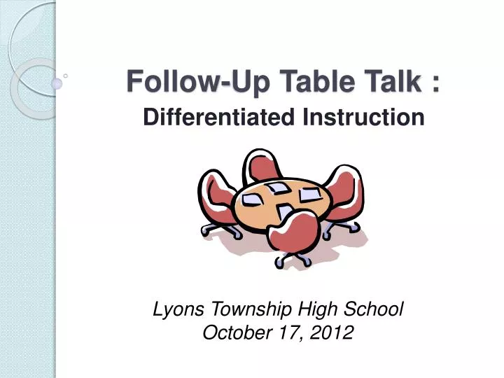 PPT - Follow-Up Table Talk : PowerPoint Presentation, free download ...