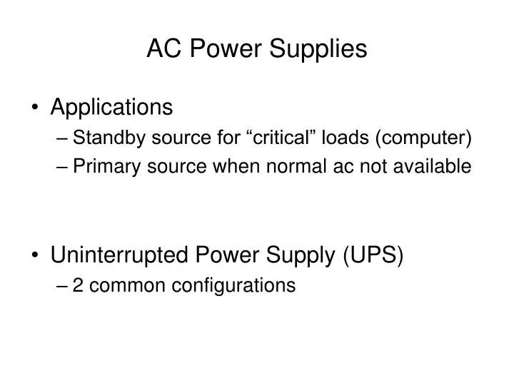 PPT - AC Power Supplies PowerPoint Presentation, free download - ID:3088327