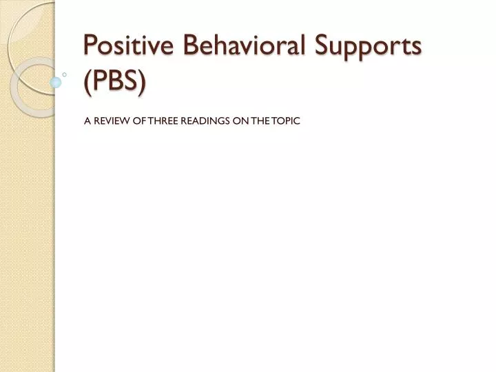 PPT - Positive Behavioral Supports (PBS) PowerPoint Presentation, free download - ID:3088743