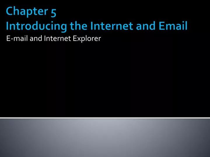 PPT - Chapter 5 Introducing the Internet and Email PowerPoint ...