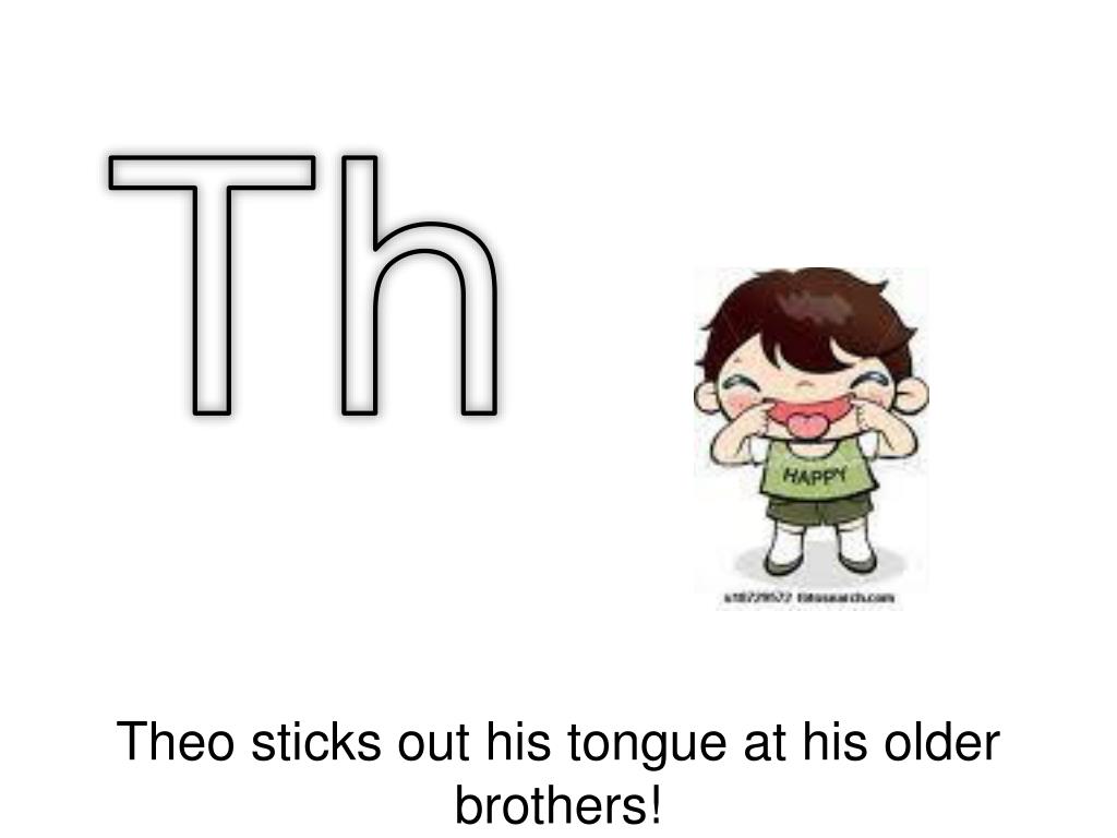 PPT - Theo sticks out his tongue at his older brothers! Thhhh ! Thhh ...