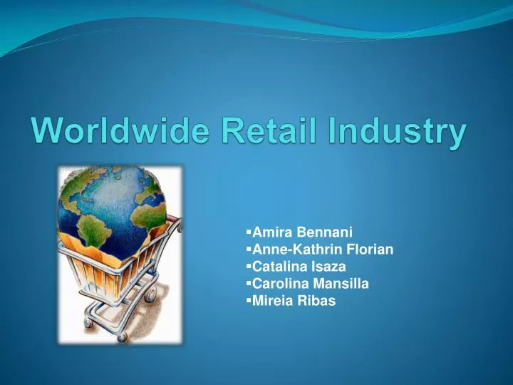PPT - Worldwide Retail Industry PowerPoint Presentation, free download ...