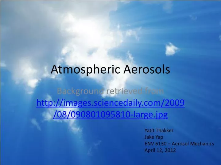 PPT - Atmospheric Aerosols PowerPoint Presentation, free download - ID ...