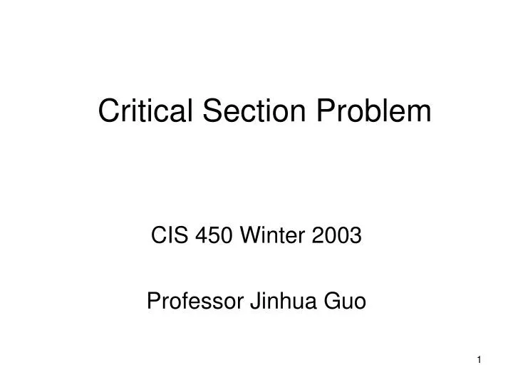 PPT - Critical Section Problem PowerPoint Presentation, free download ...