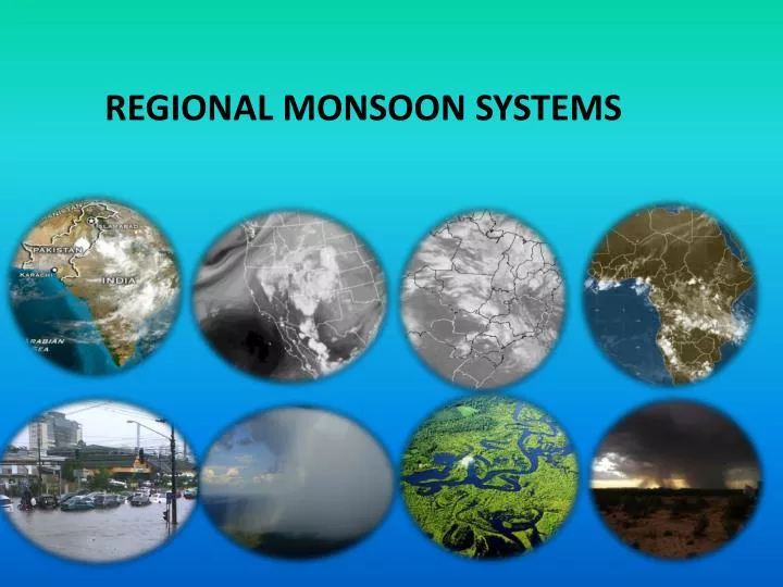 PPT - REGIONAL MONSOON SYSTEMS PowerPoint Presentation, free download ...