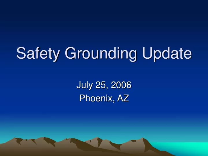 PPT - Safety Grounding Update PowerPoint Presentation, free download ...