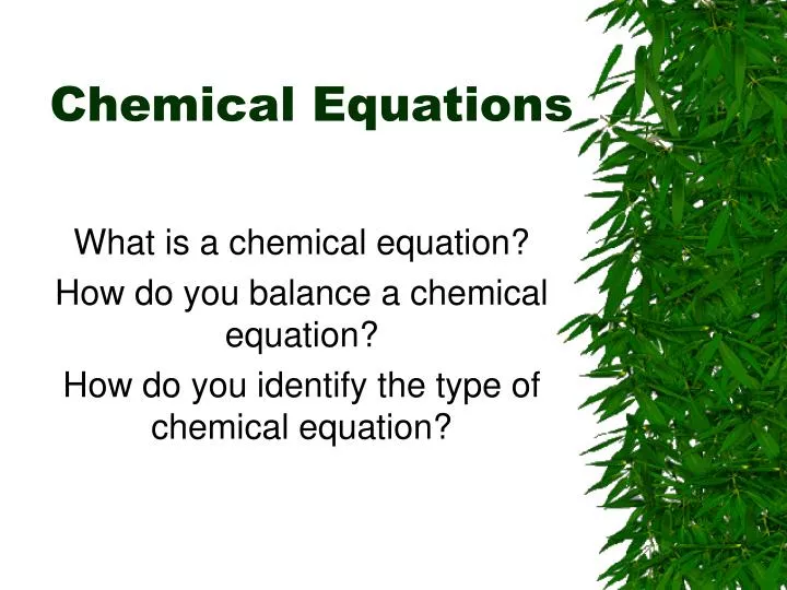 PPT - Chemical Equations PowerPoint Presentation, free download - ID ...