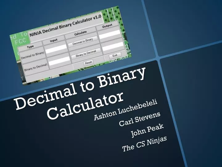PPT - Decimal to Binary Calculator PowerPoint Presentation, free ...