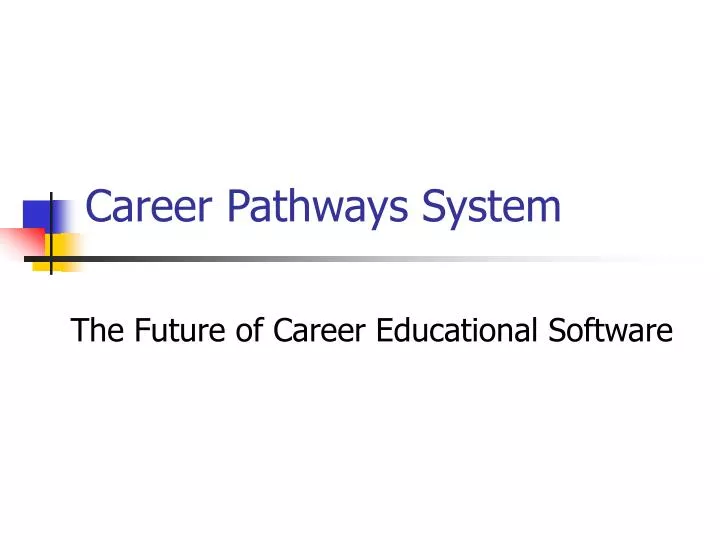 PPT - Career Pathways System PowerPoint Presentation, free download ...