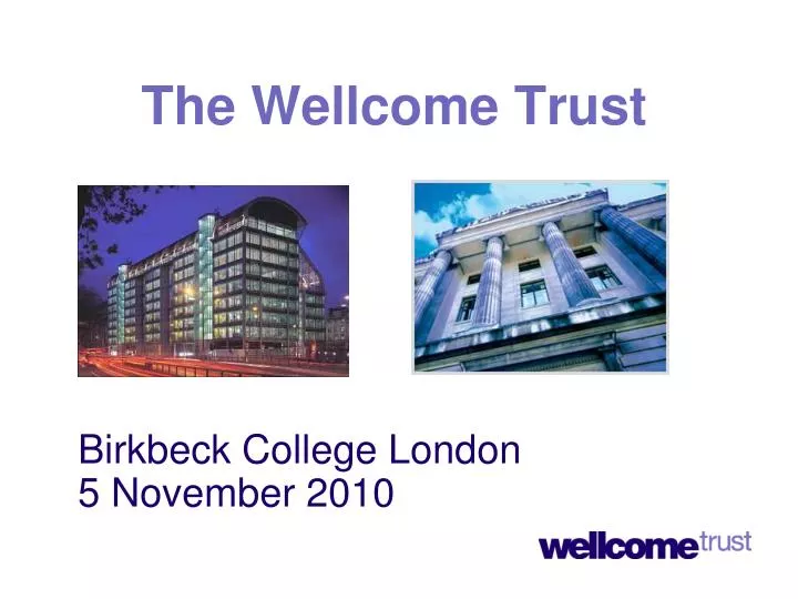 PPT - The Wellcome Trust PowerPoint Presentation, free download - ID ...