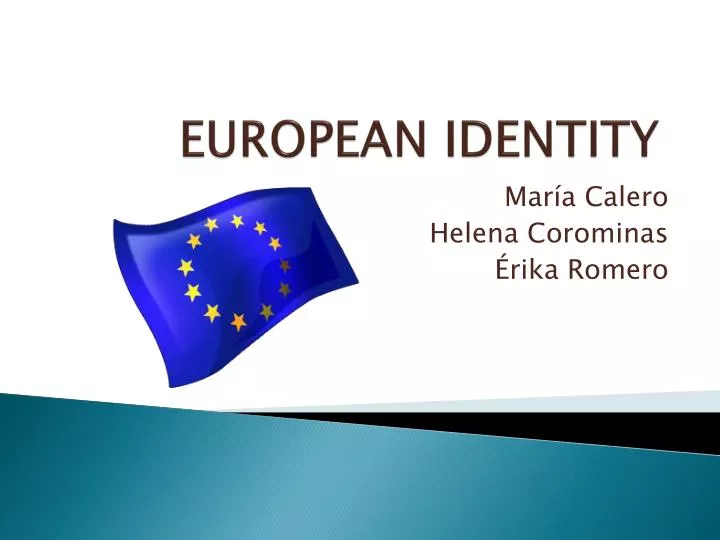 PPT - EUROPEAN IDENTITY PowerPoint Presentation, free download - ID:3092498