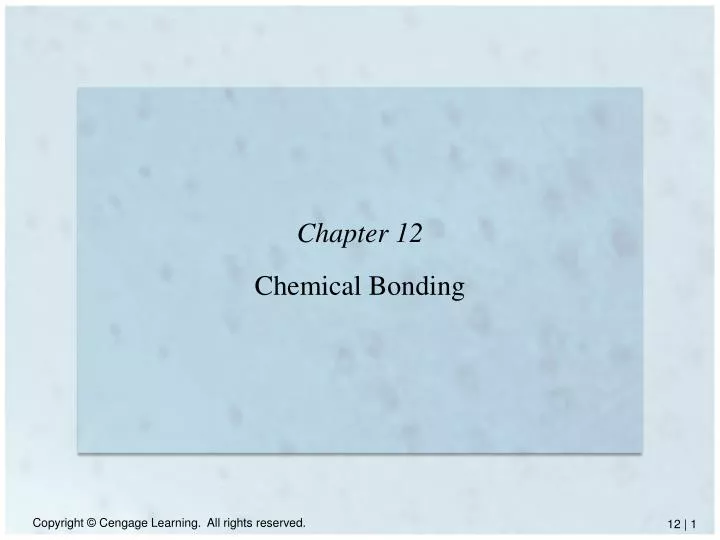 PPT - Chapter 12 Chemical Bonding PowerPoint Presentation, free download - ID:3092738