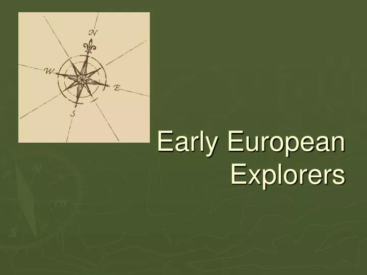 PPT - Early European Explorers PowerPoint Presentation, free download ...