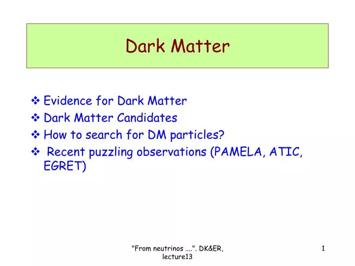 PPT - Dark Matter PowerPoint Presentation, free download - ID:3093036