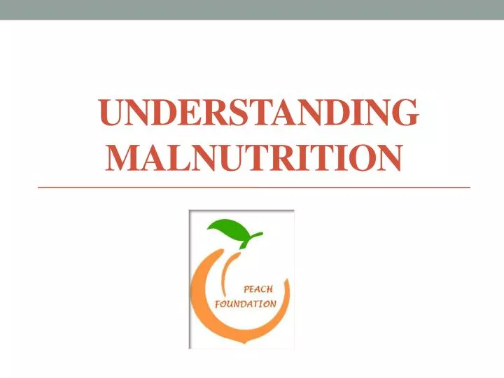 PPT - Understanding malnutrition PowerPoint Presentation, free download ...