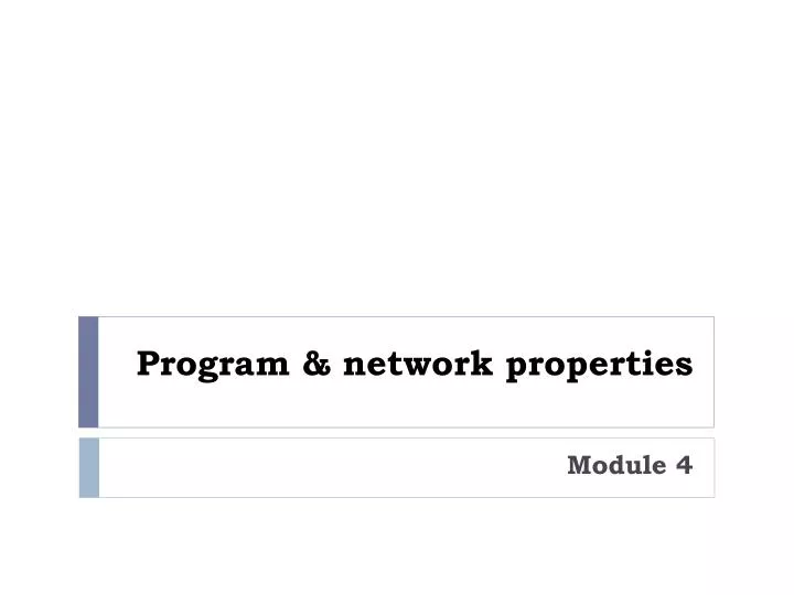 PPT - Program & network properties PowerPoint Presentation, free download - ID:3093458