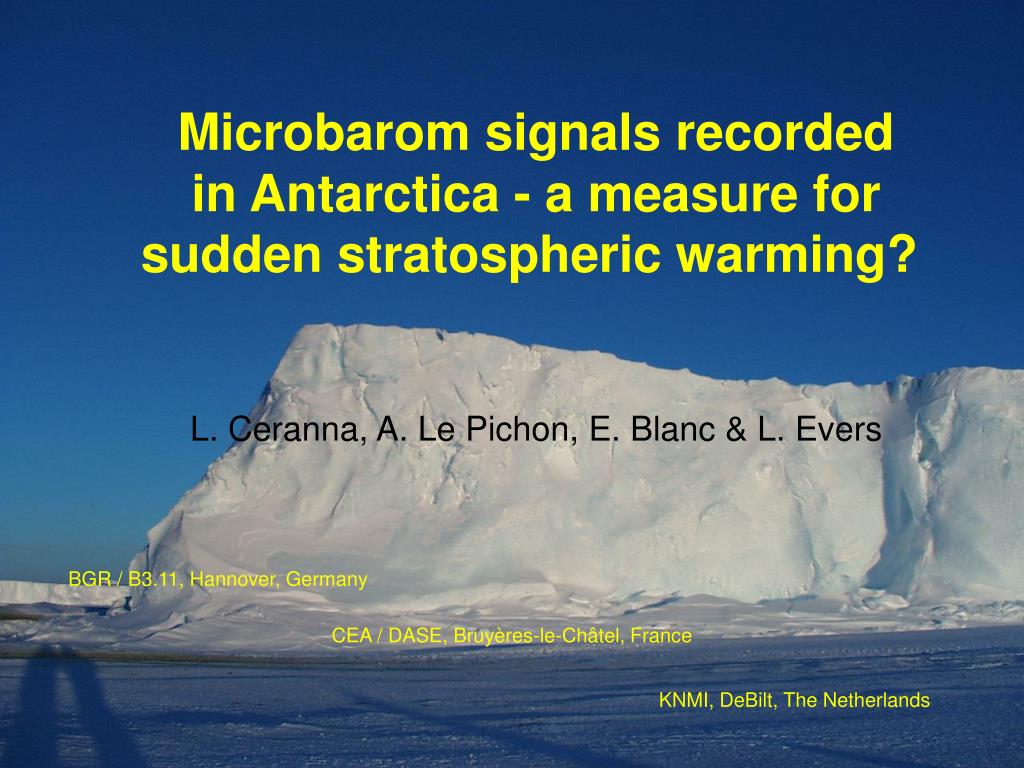 PPT - Microbarom signals recorded in Antarctica - a measure for sudden ...