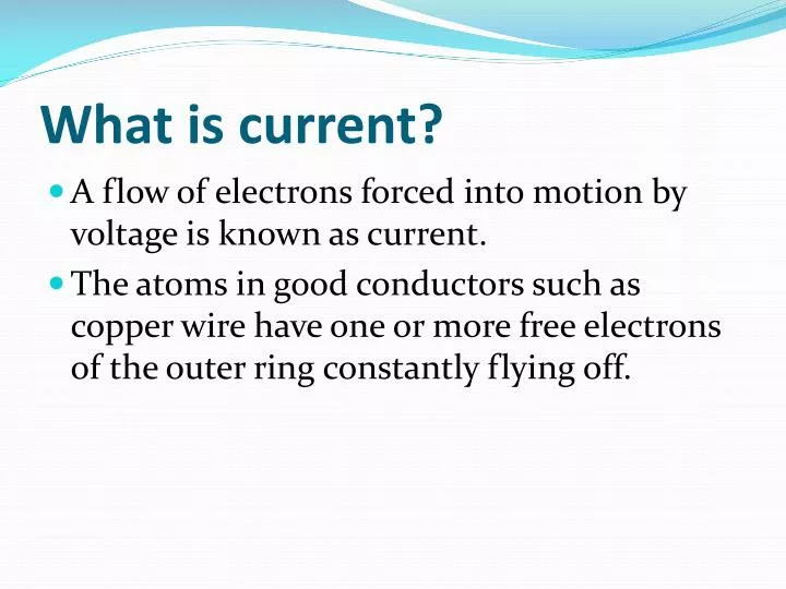 PPT - What is current? PowerPoint Presentation, free download - ID:3094853