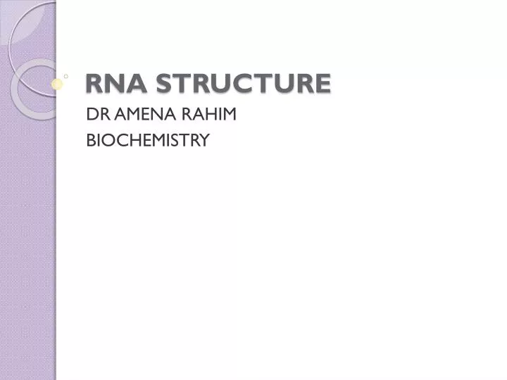 PPT - RNA STRUCTURE PowerPoint Presentation, free download - ID:3095261