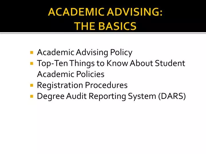 PPT - ACADEMIC ADVISING: THE BASICS PowerPoint Presentation, free ...