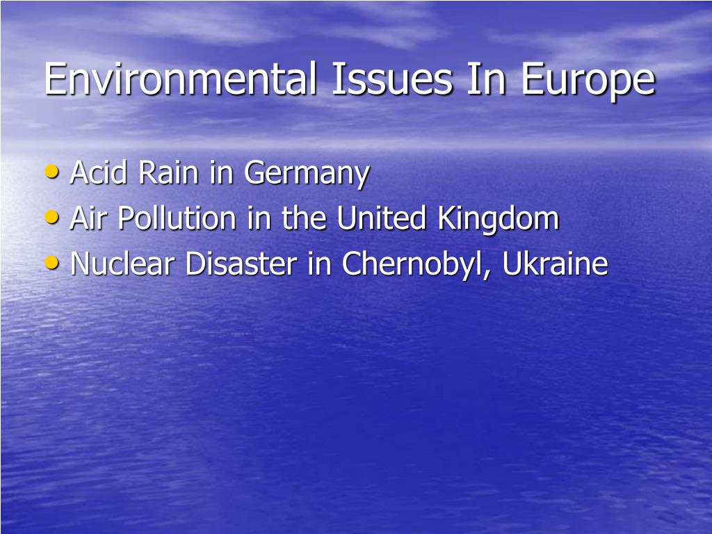 PPT - Understanding Environmental Issues in Europe: Acid Rain, Air ...