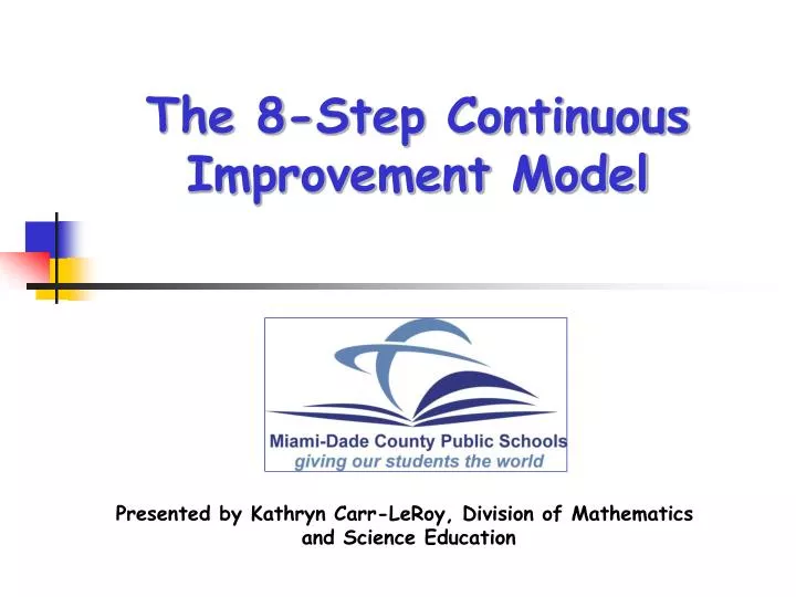 PPT - The 8-Step Continuous Improvement Model PowerPoint Presentation ...
