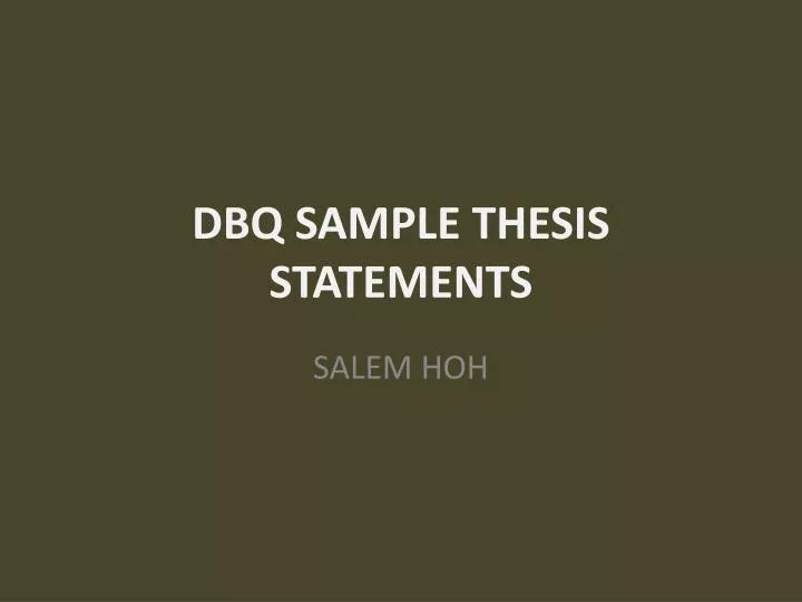 PPT - DBQ SAMPLE THESIS STATEMENTS PowerPoint Presentation, free ...