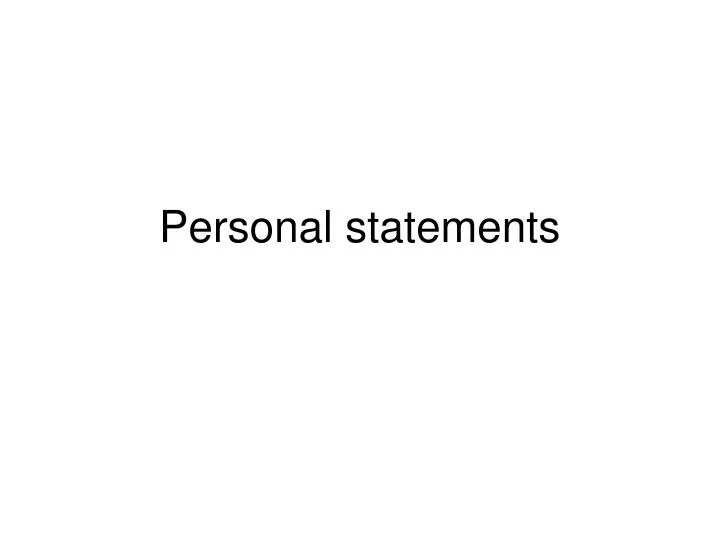 PPT - Personal statements PowerPoint Presentation, free download - ID ...