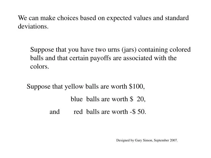 PPT - We can make choices based on expected values and standard ...