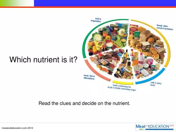 PPT - Which nutrient is it? PowerPoint Presentation, free download - ID ...