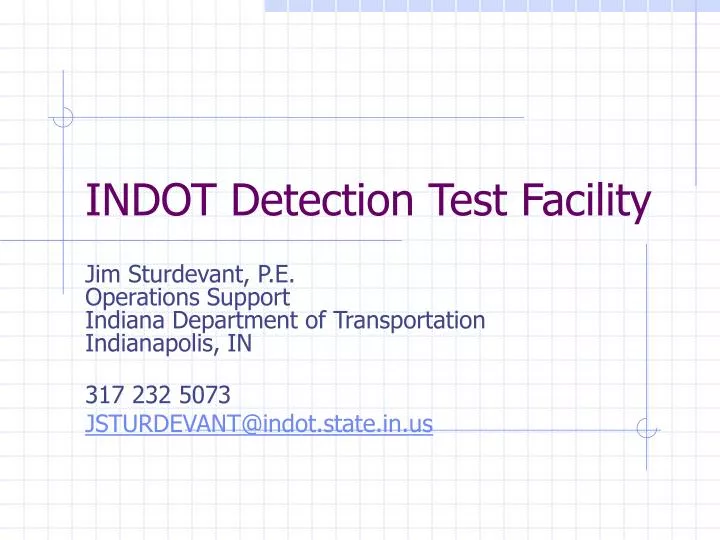 PPT - INDOT Detection Test Facility PowerPoint Presentation, free ...