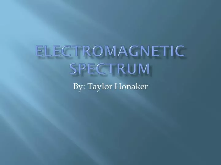 PPT - Electromagnetic spectrum PowerPoint Presentation, free download ...
