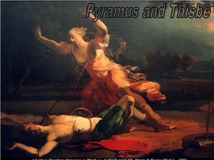 PPT - Pyramus and Thisbe PowerPoint Presentation, free download - ID:3098921