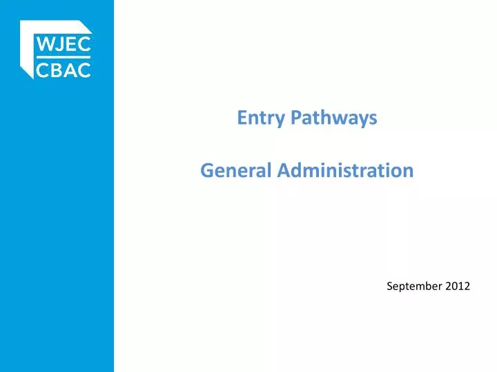 PPT - Entry Pathways General Administration PowerPoint Presentation ...