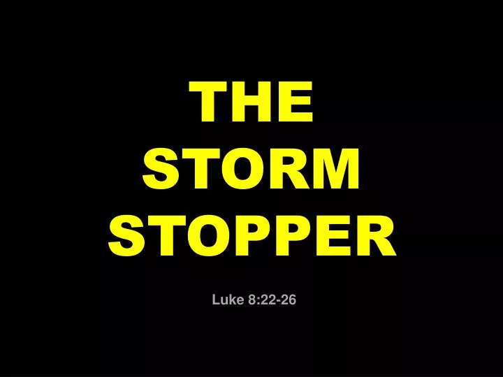 PPT - Luke 8:22-26 PowerPoint Presentation, free download - ID:3099705