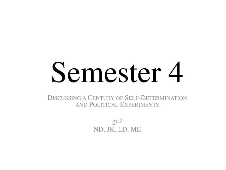 PPT - Semester 4 PowerPoint Presentation, free download - ID:3099795 PPT - Semester 4 PowerPoint Presentation, free download - ID:3099795