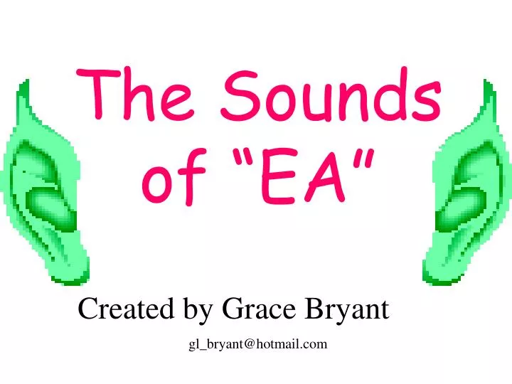 PPT - The Sounds of “EA” PowerPoint Presentation, free download - ID ...
