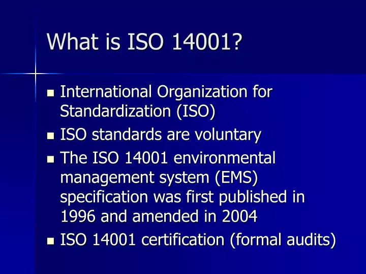 PPT - What is ISO 14001? PowerPoint Presentation, free download - ID ...