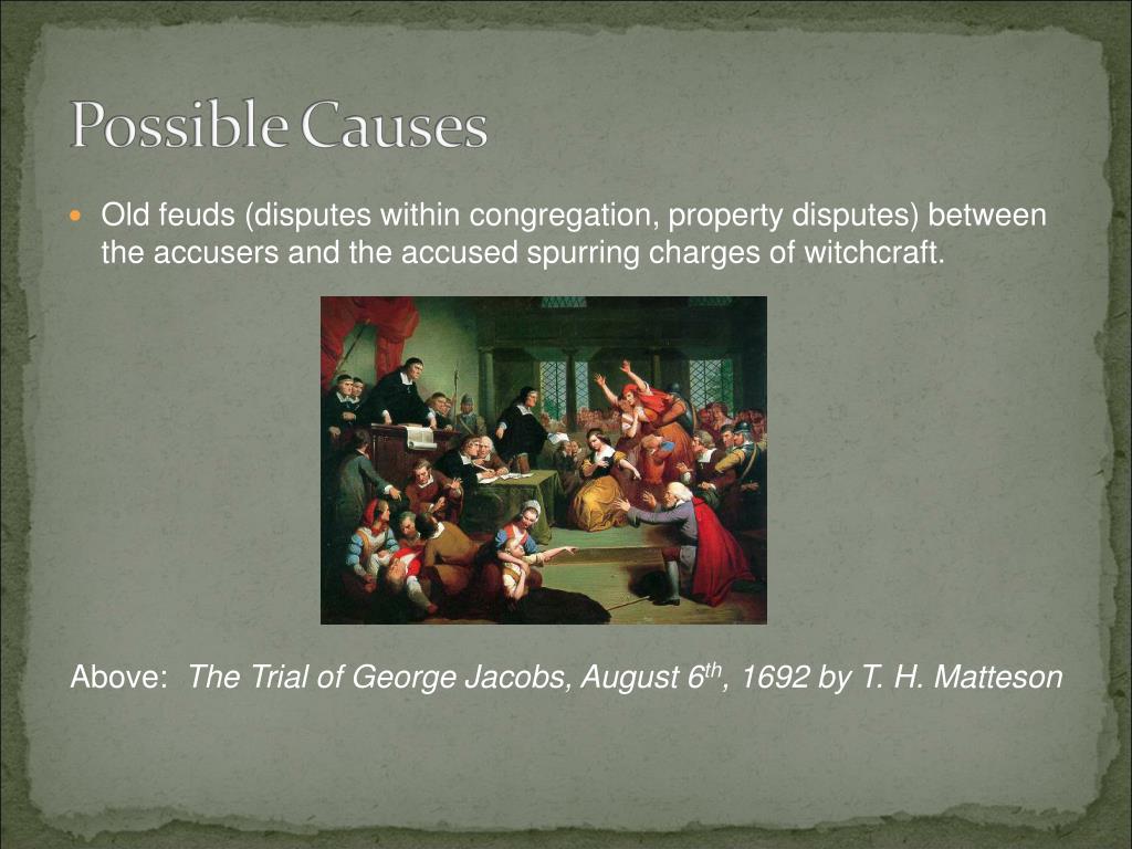 PPT - What provoked the towns people to accuse one another of ...