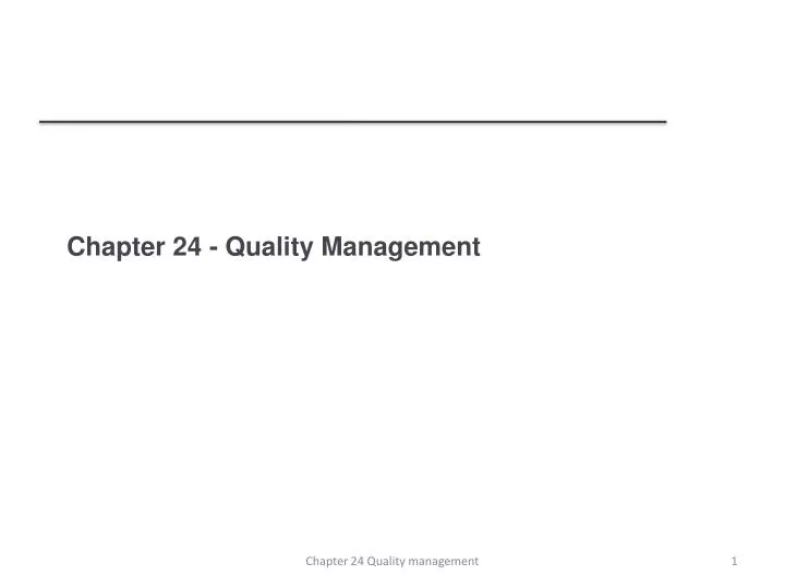 PPT - Chapter 24 - Quality Management PowerPoint Presentation, free download - ID:3100418