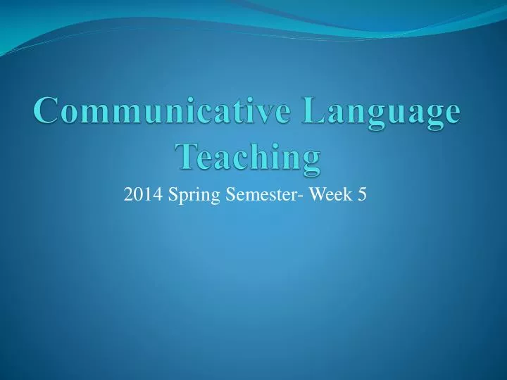 PPT - Communicative Language Teaching PowerPoint Presentation, free ... PPT - Communicative Language Teaching PowerPoint Presentation, free ...