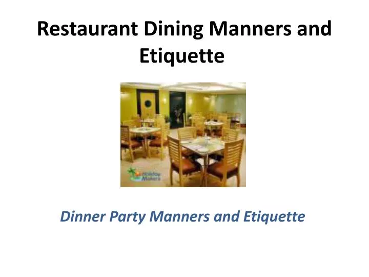PPT - Restaurant Dining Manners and Etiquette PowerPoint Presentation ...
