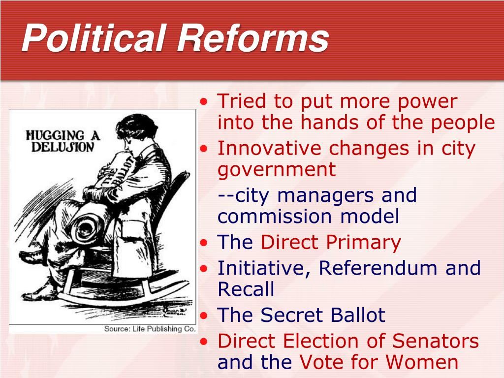 PPT - The Progressive Era: Government & Election Reform PowerPoint ...