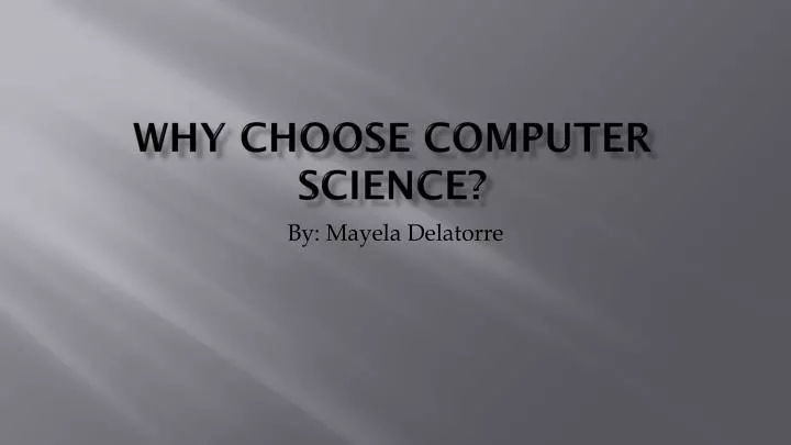 PPT Why Choose Computer Science PowerPoint Presentation Free 