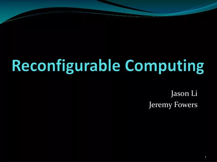 PPT - Reconfigurable Computing PowerPoint Presentation, free download ... PPT - Reconfigurable Computing PowerPoint Presentation, free download ...