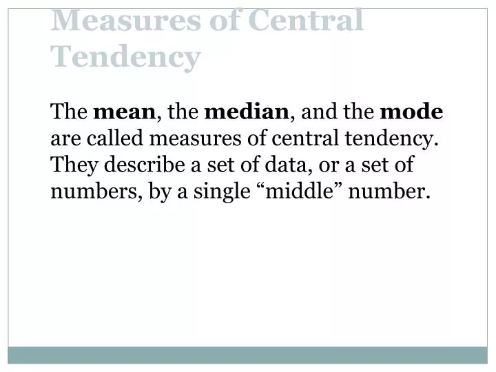 PPT - Measures of Central Tendency PowerPoint Presentation, free ... PPT - Measures of Central Tendency PowerPoint Presentation, free ...