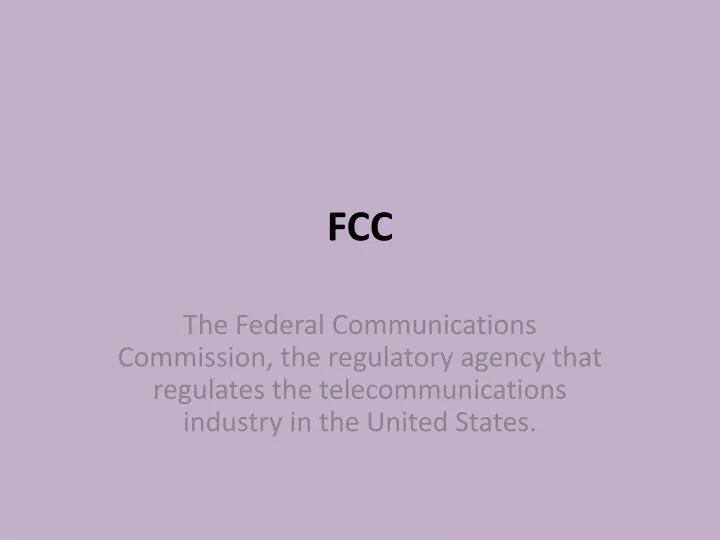 PPT - FCC PowerPoint Presentation, free download - ID:3102552