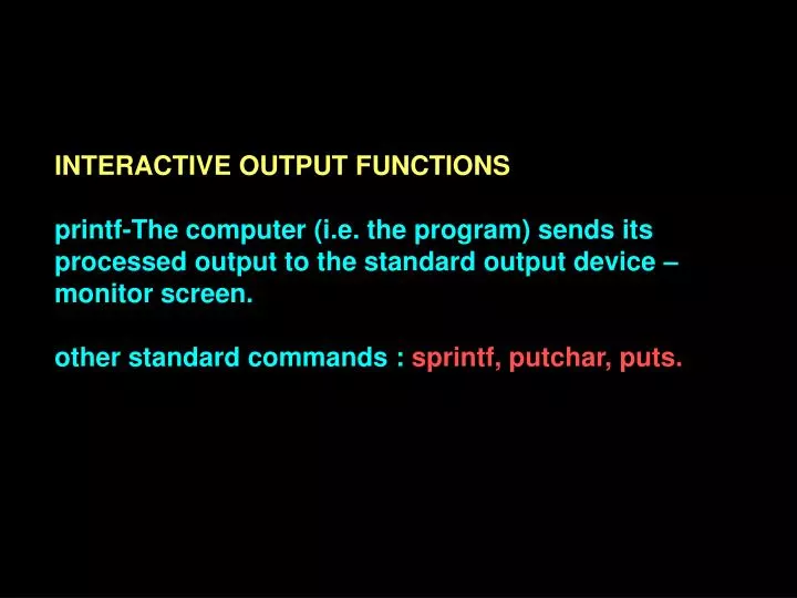 PPT - INTERACTIVE OUTPUT FUNCTIONS PowerPoint Presentation, free ...