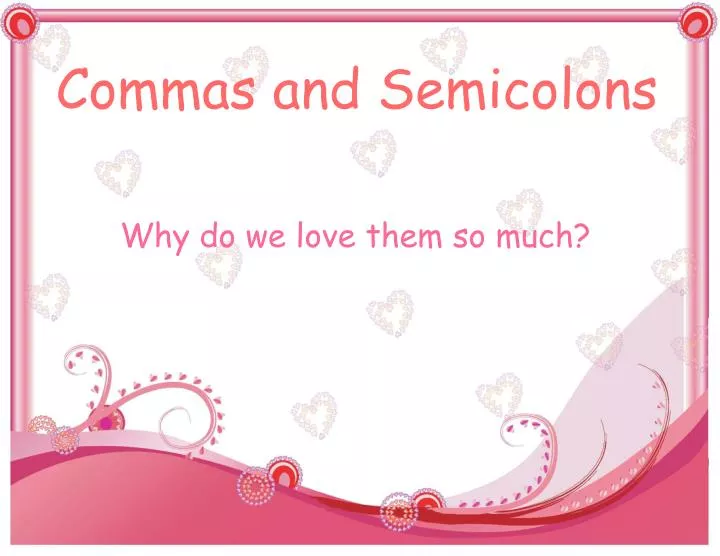 PPT - Commas and Semicolons PowerPoint Presentation, free download - ID ...