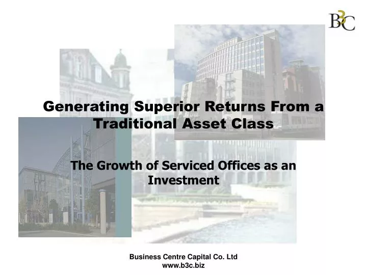 PPT - Generating Superior Returns From a Traditional Asset Class ...